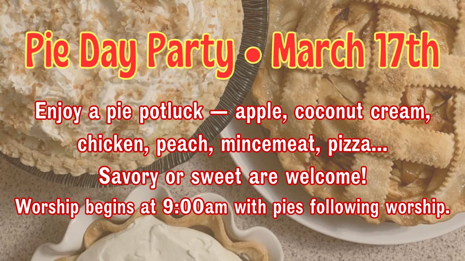 Pie Day (Pi Day!) Pie Potluck - Batavia United Methodist Church